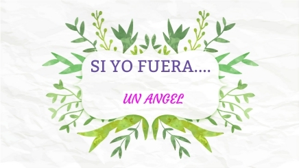 SI YO FUERA....